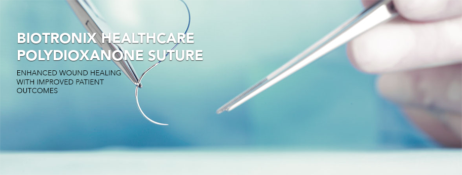 Polydioxanone - Biotronix Healthcare Inc.