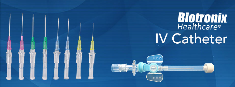 IV Catheters - Biotronix Healthcare Inc.